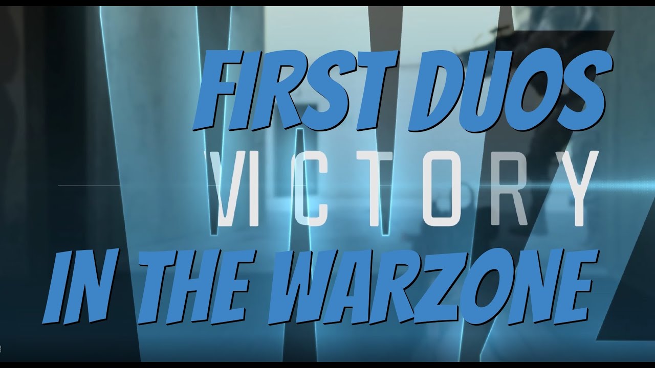 First Duos Victory in the Warzone! - YouTube
