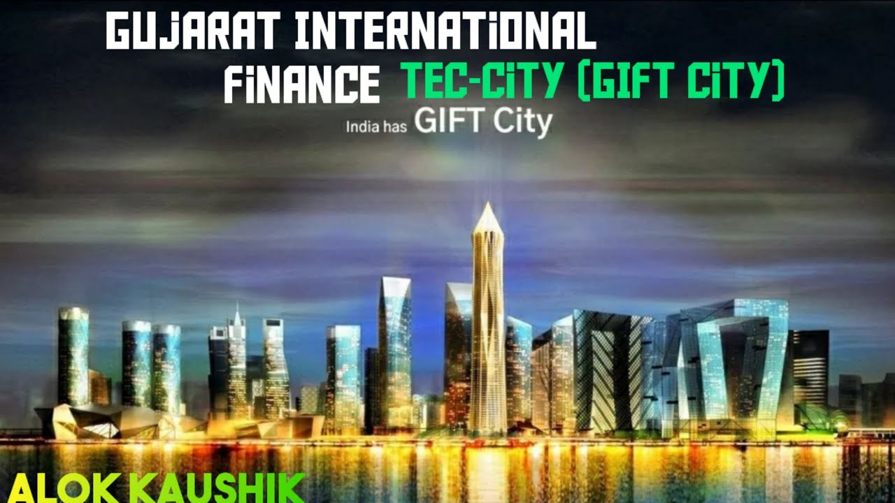 Gujarat International Finance Tec-City| FINANCIAL & TECHNOLOGICAL ...