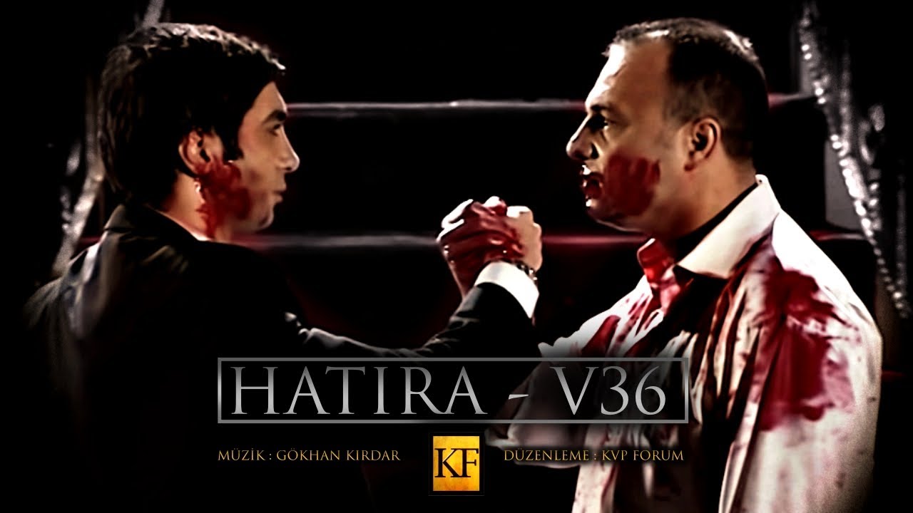 Kurtlar Vadisi - Hatıra V36 (Yüksek Kalite) - YouTube Music