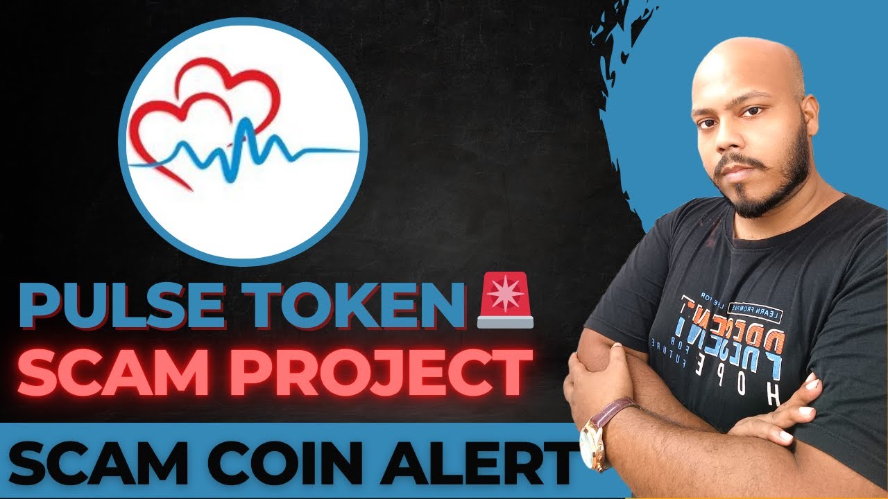 Pulse Token Scam Alert: Crypto Scam Project Alert | Scam Coin Alert | #pulsetoken #cryptoscam ...