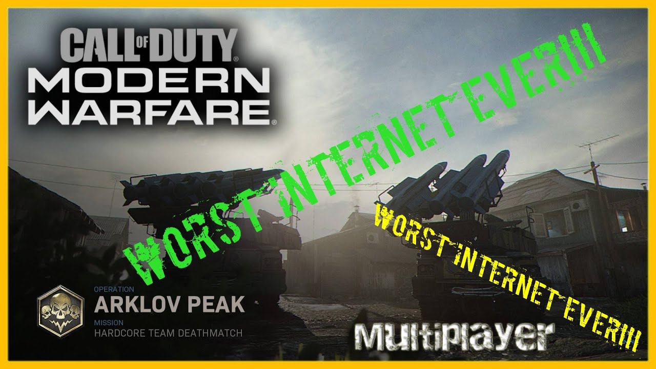 WORST INTERNET EVER! - Call of Duty Modern Warfare Multiplayer - YouTube