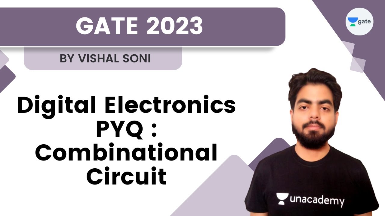 Digital Electronics PYQ : Combinational Circuit | Vishal Soni | GATE ...