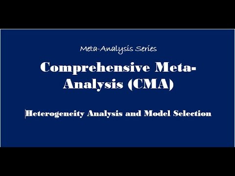 Comprehensive Meta-Analysis (CMA): Heterogeneity analysis and model selection. - YouTube