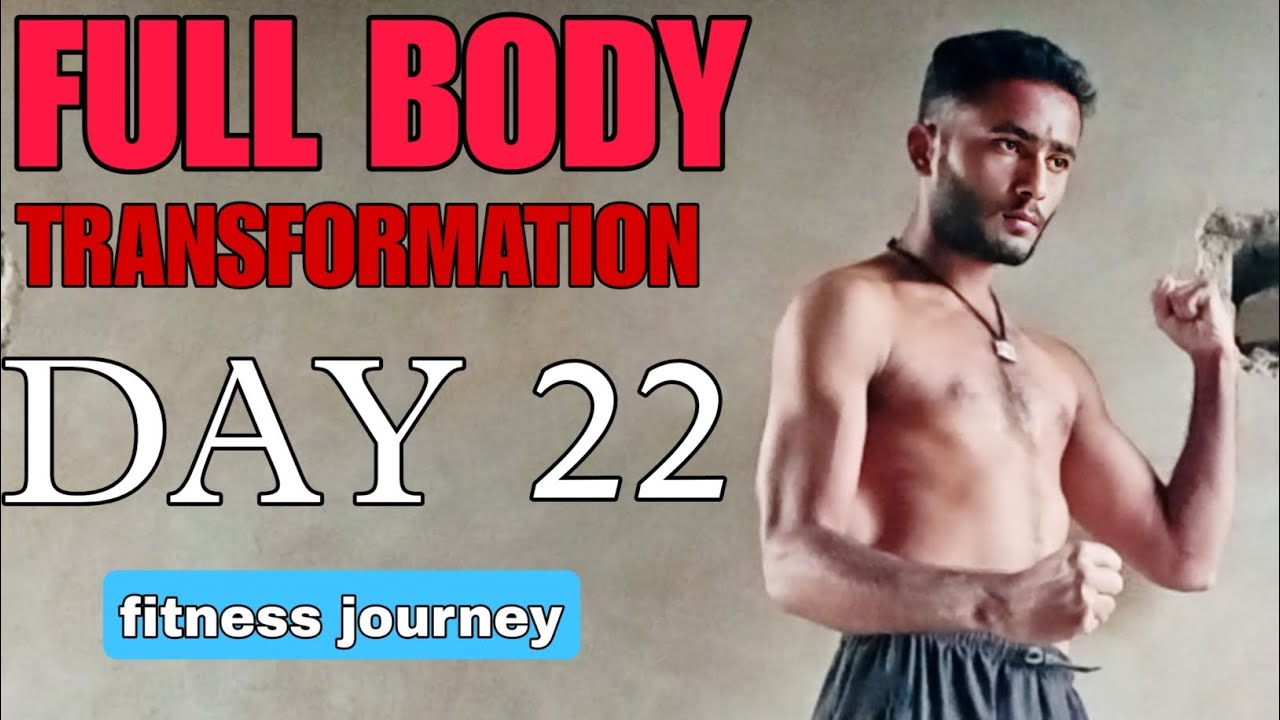 Day 22: Full Body Transformation Journey – Day 22 | Sambdef - YouTube