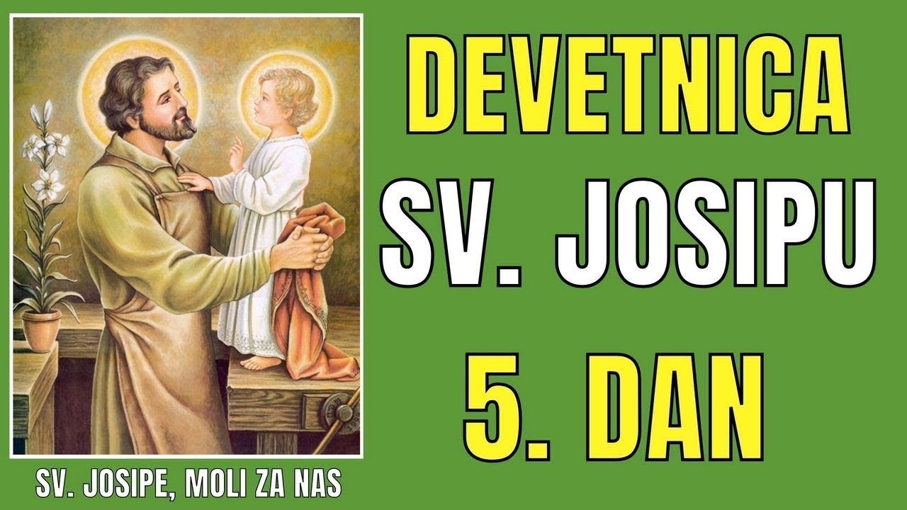 5. DAN DEVETNICE SV. JOSIPU - MOLITVE - YouTube
