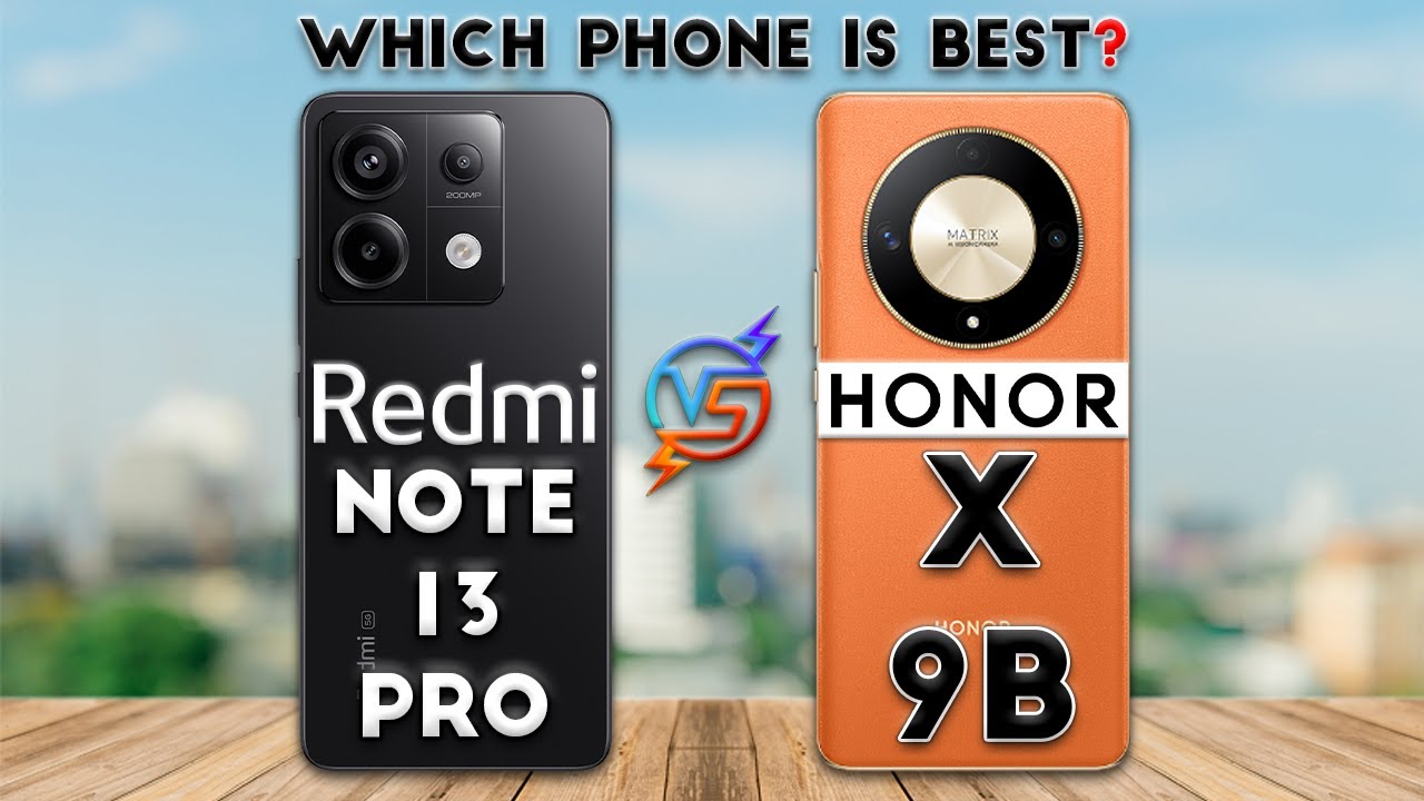 Honor X9B vs Redmi Note 13 Pro : Which Phone is Best😯 - YouTube