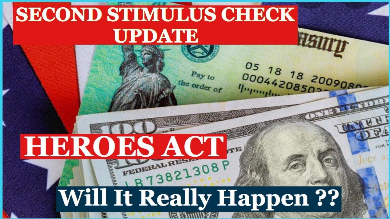 HEROES ACT THE SECOND STIMULUS CHECKS, WILL IT PASS? - YouTube