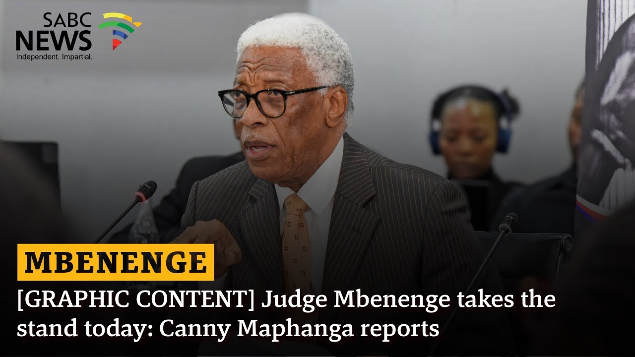 [GRAPHIC CONTENT] Judge Mbenenge takes the stand today: Canny Maphanga ...
