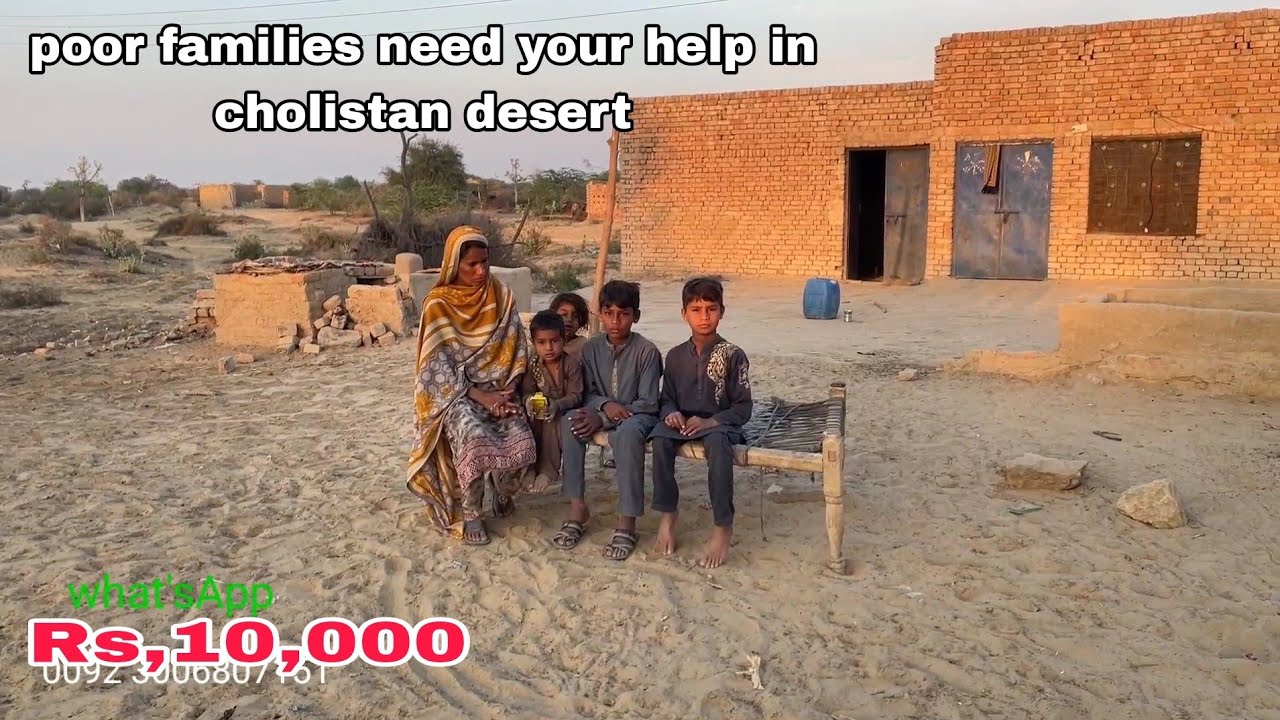 Poor family in cholistan desert|Aao madad karen|helping humans|chirty ...