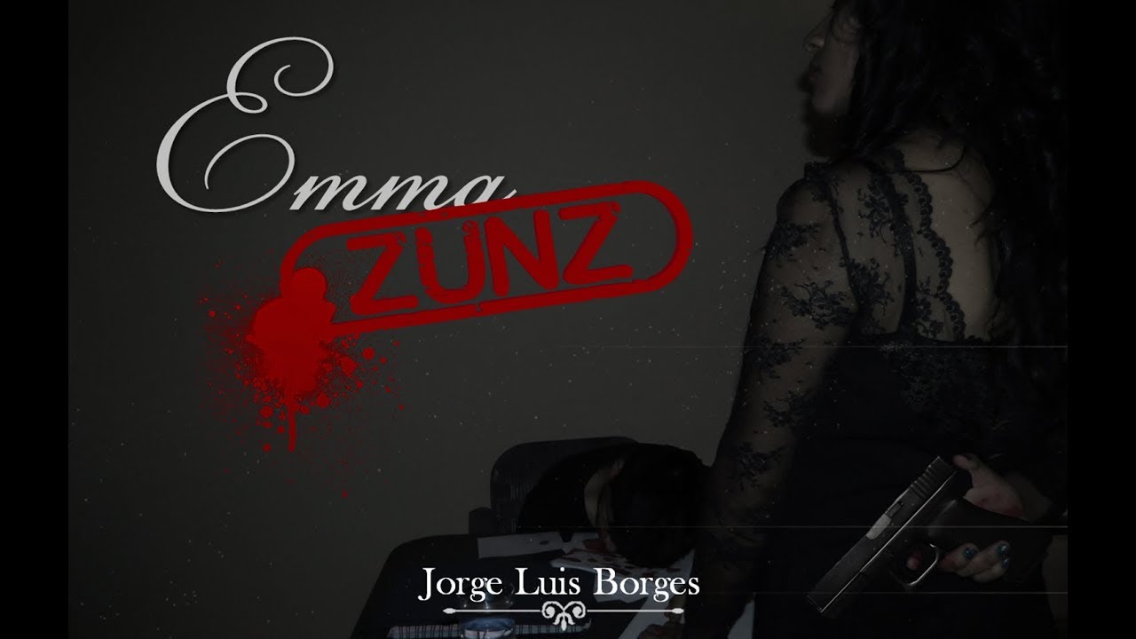 Emma Zunz - Jorge Luis Borges (corto) - YouTube