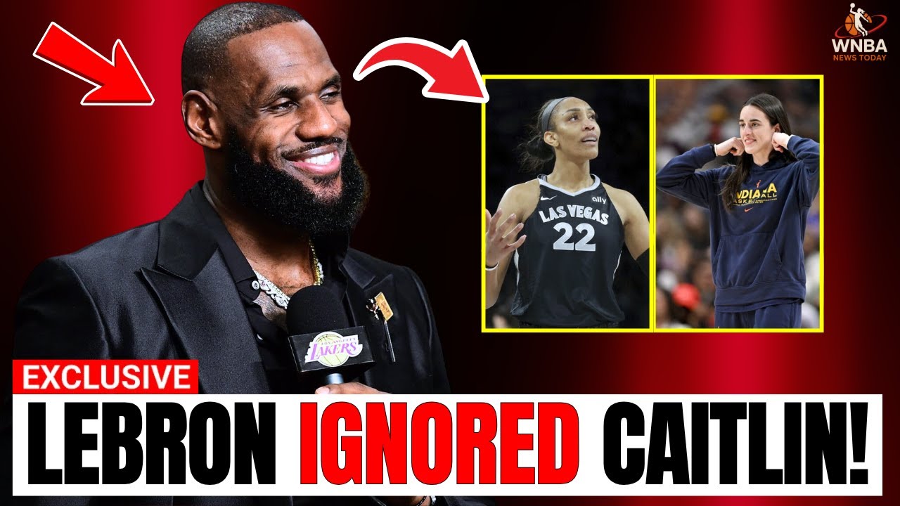 LeBron James CROWNS A’ja Wilson As True WNBA Queen While Ignoring ...