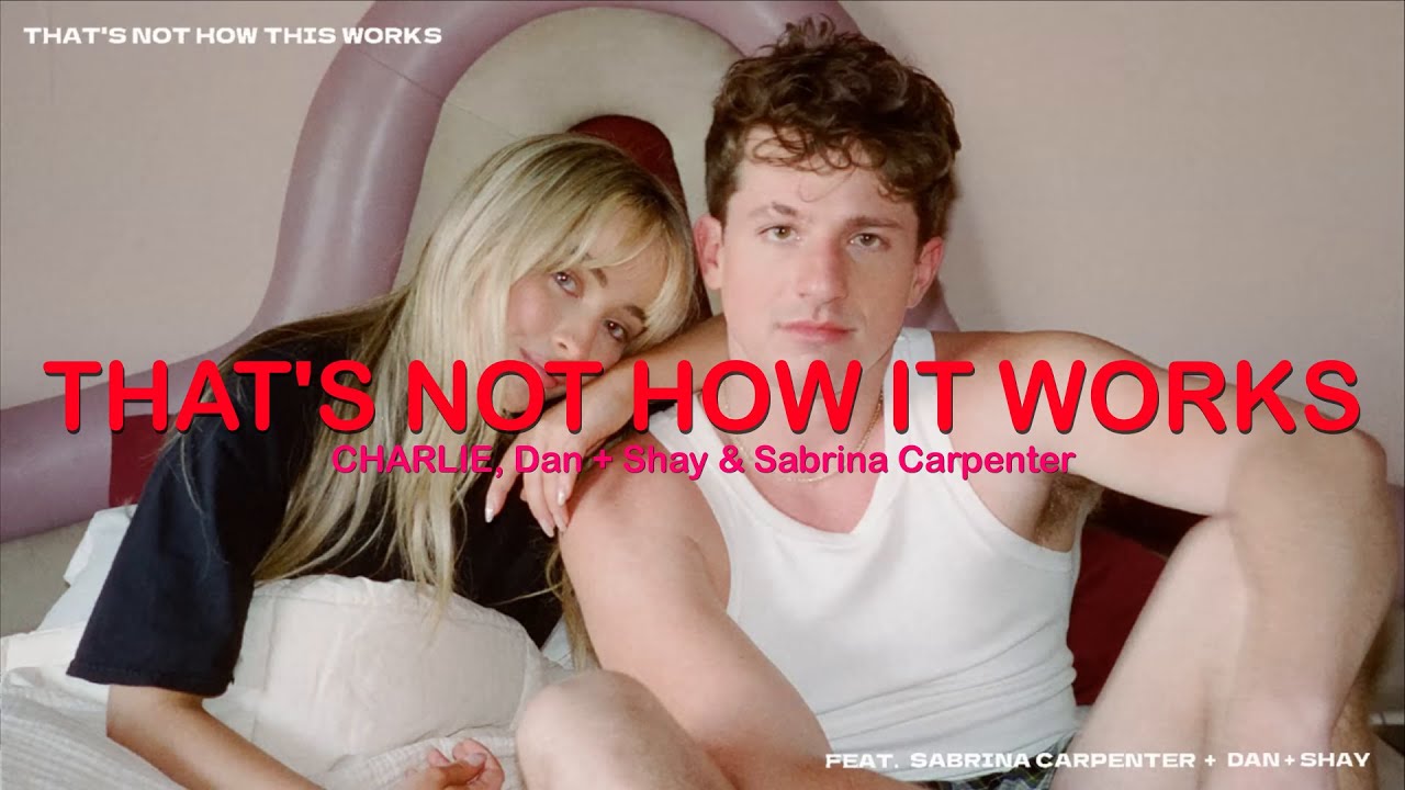 That's Not How It Works (Lyrics) || Charlie Puth - YouTube