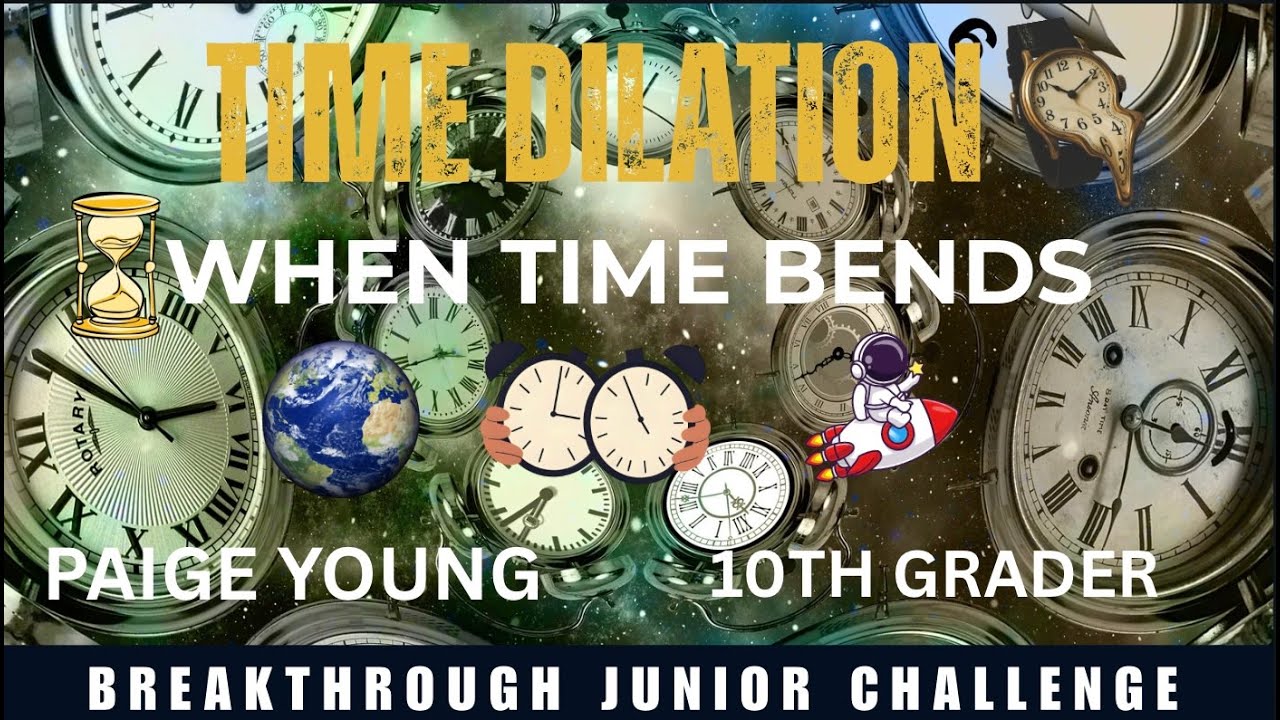 Time Dilation Explained: When Time Bends | Breakthrough Junior ...