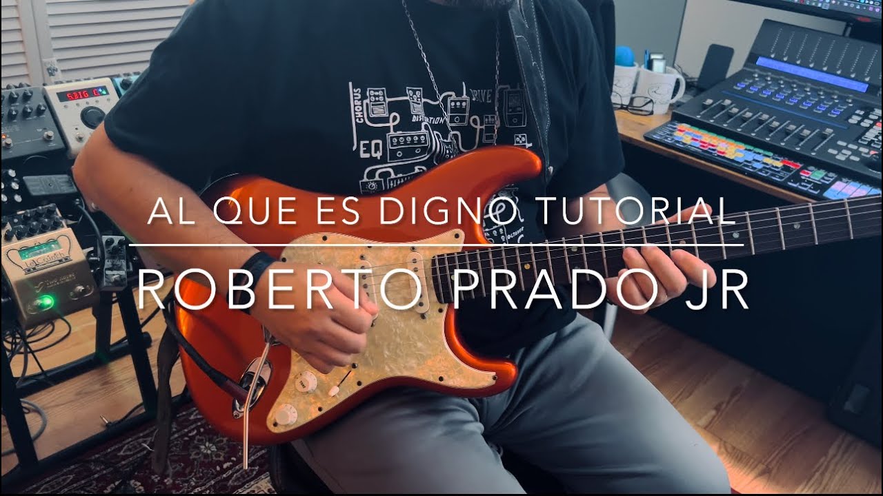 Al que es Digno | SOLO de Guitarra | ROBERTO PRADO JR 2022 - YouTube