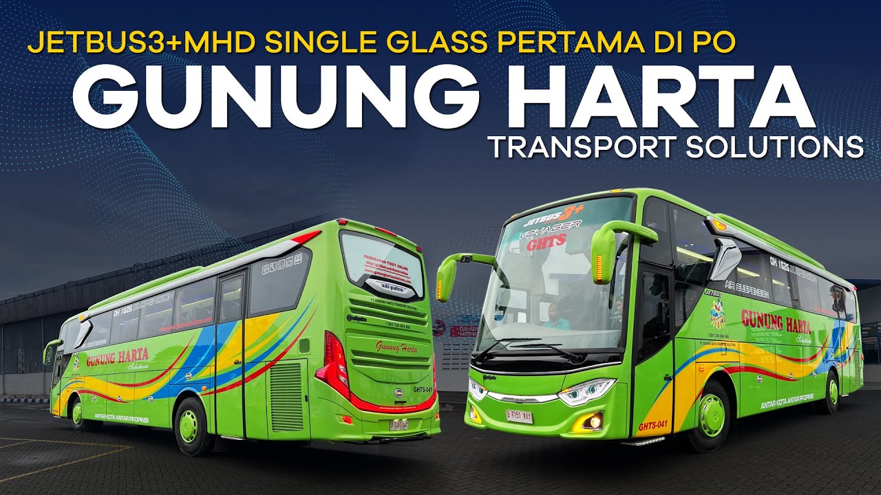 JETBUS3+ MHD SINGLE GLASS PERTAMA DI PO GUNUNG HARTA TRANSPORT ...