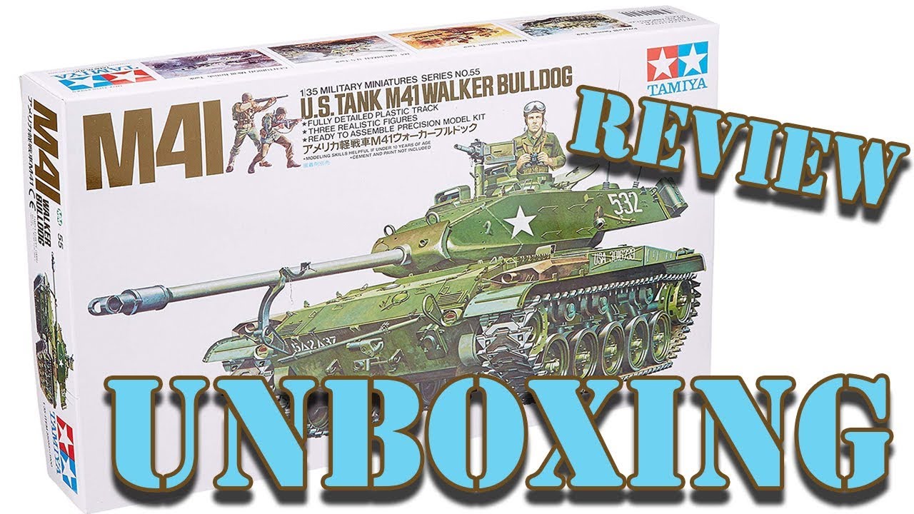 MAQUETA TAMIYA M41 WALKER BULLDOG UNBOXING REVIEW - YouTube
