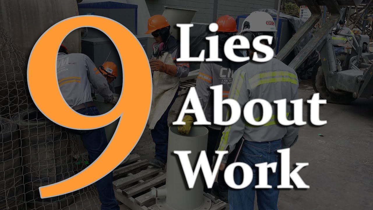 9 Lies About Work - YouTube
