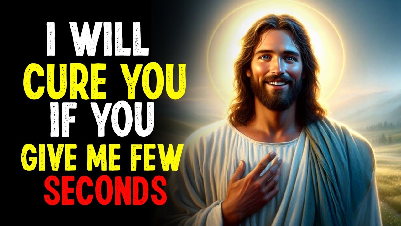 I Will Cure You If You Give Me Few Seconds | God's Message today ...