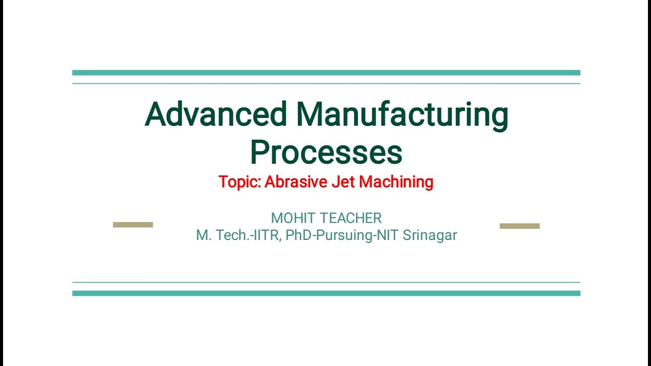 Abrasive Jet Machining I AJM Principle I Working I Modelling of MRR ...