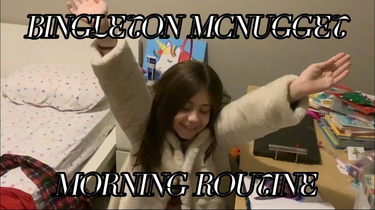 Bingleton McNugget’s Morning Routine - YouTube