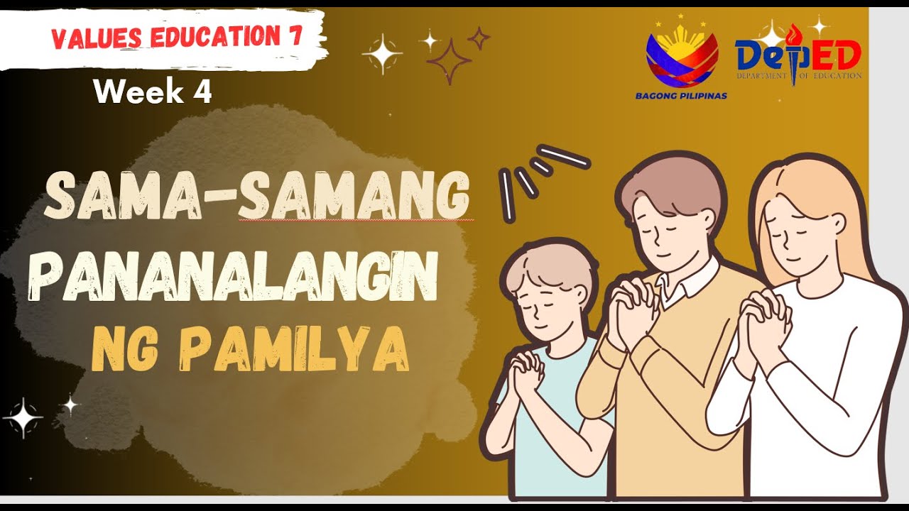 SAMA-SAMANG PANALANGIN NG PAMILYA (VALUES EDUCATION 7 QUARTER 2 WEEK 4- MATATAG CURRICULUM ...
