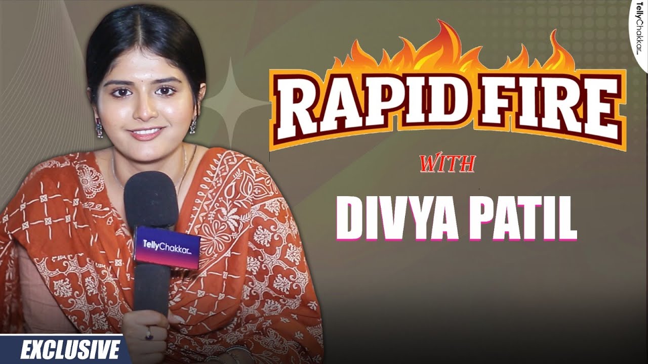 Quick 15 with Divya Patil | Rapid Fire Candid Confessions | Exclusive ...
