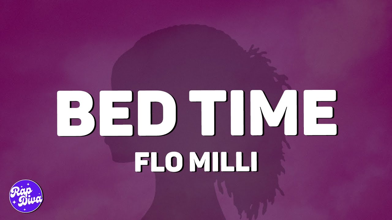 Flo Milli - Bed Time (Lyrics) - YouTube