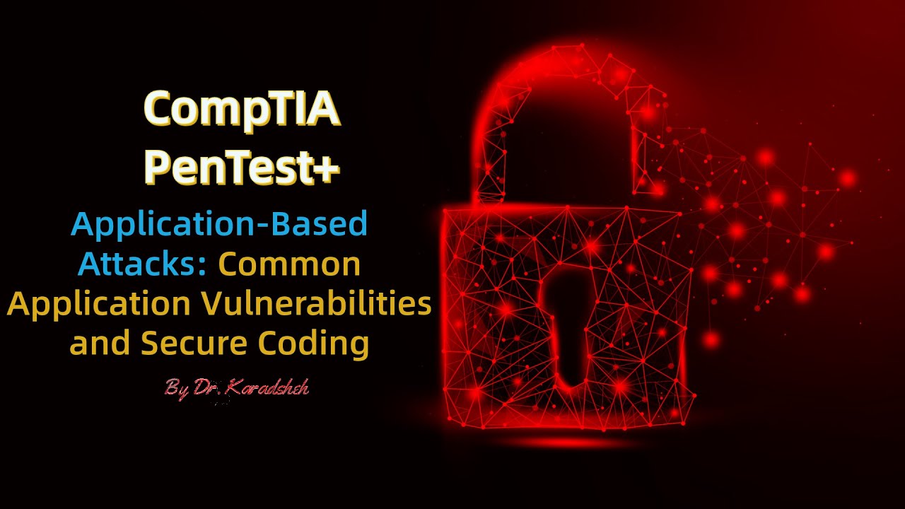 Application-Based Attacks - Part 2: Common Application Vulnerabilities ...
