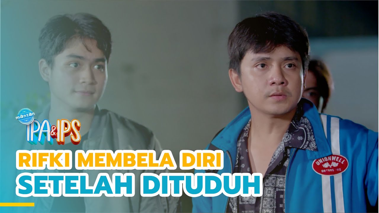 Rifki membela diri setelah dituduh | IPA & IPS - YouTube