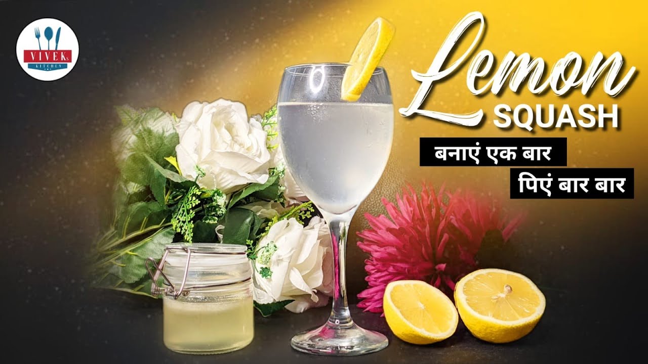 Lemon Squash Recipe Easy to Make | | Summer Drink by Vivek Kitchen ...