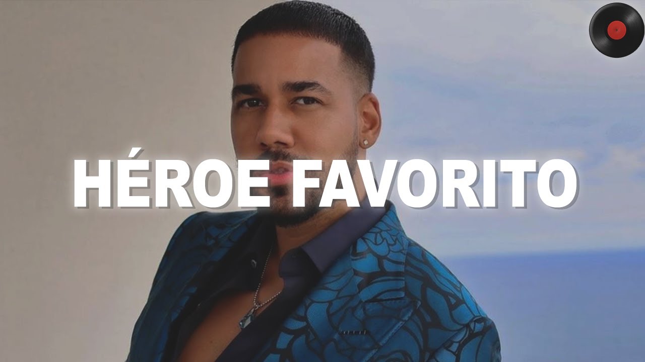 Romeo Santos - Héroe Favorito (Letra) - YouTube