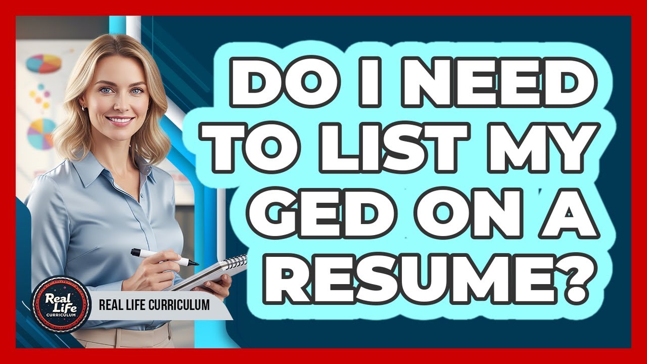 Do I Need to List My GED on a Resume? - YouTube