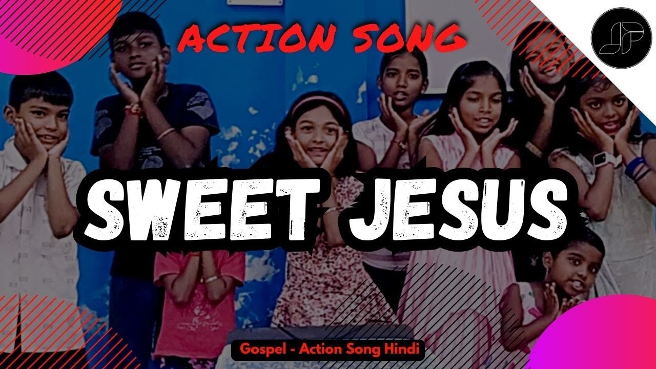 Sweet Jesus ☺️ ️ || New Christian Action Song || English || Sunday ...