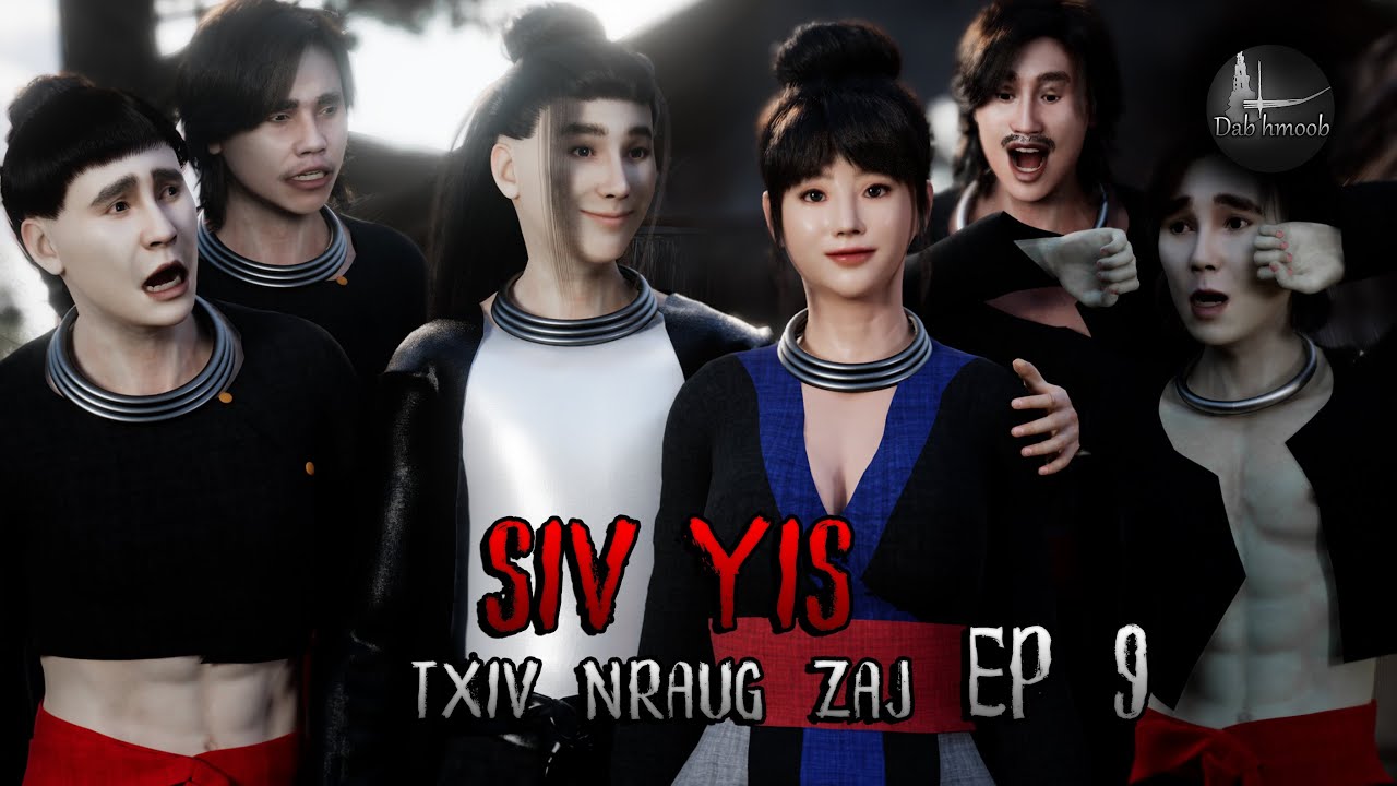 Siv Yis EP.9 (3D Animation) | Dab hmoob - YouTube