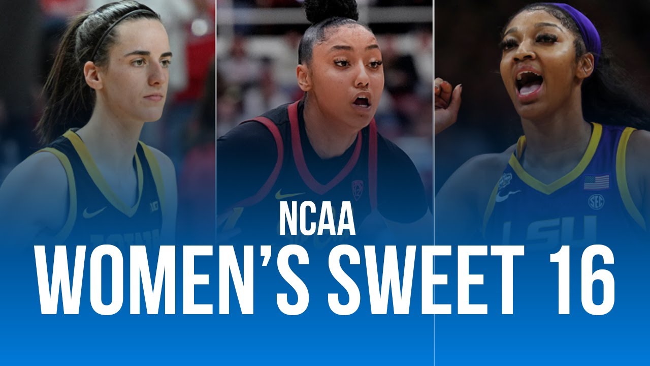 NCAA WOMEN'S SWEET 16 MATCHUPS - YouTube