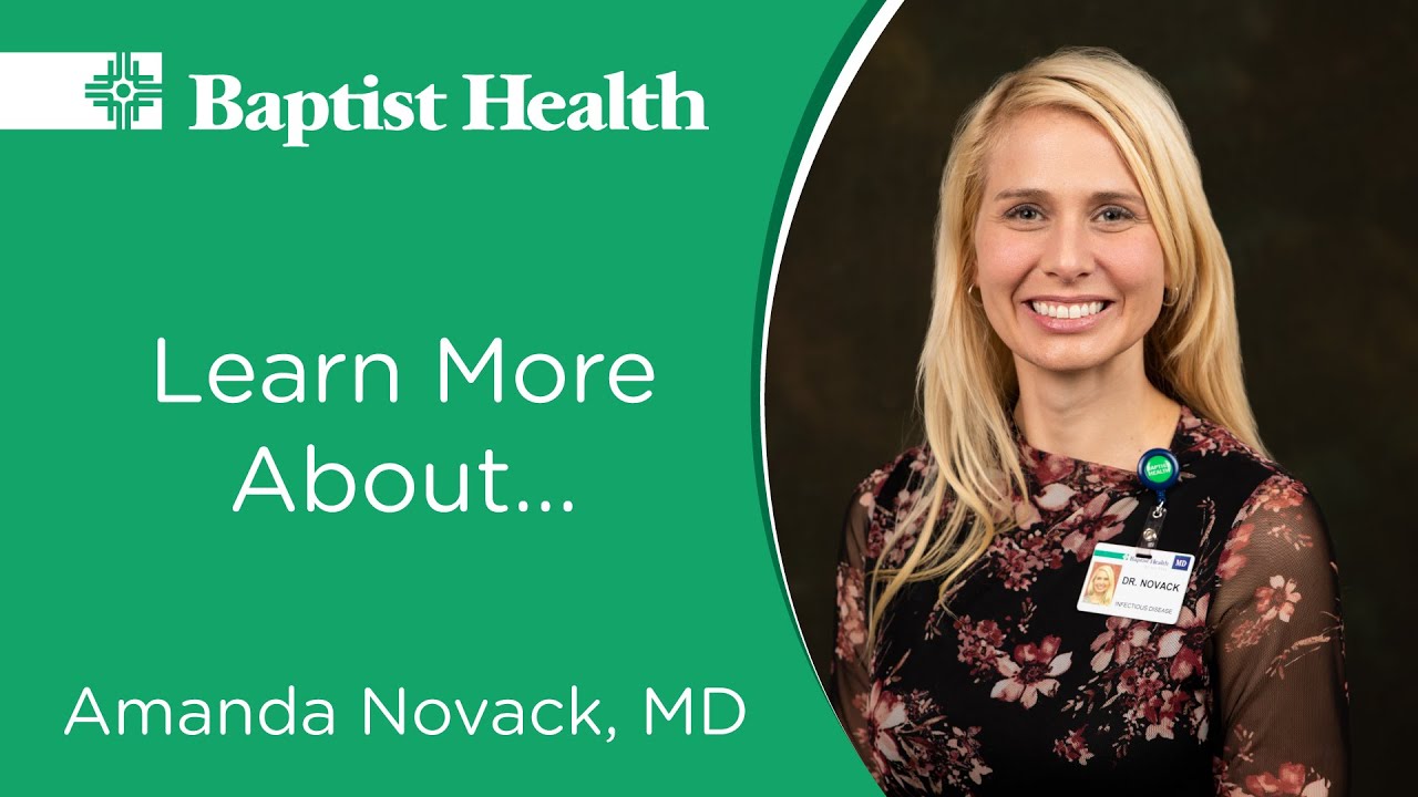 Meet Dr. Amanda Novack, Infectious Disease Specialist, Baptist Health ...