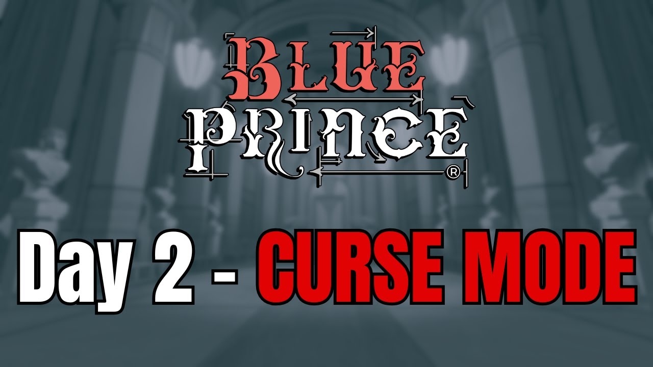 [Day 2] CURSE MODE 🤴 Blue Prince Challenge Runs - YouTube