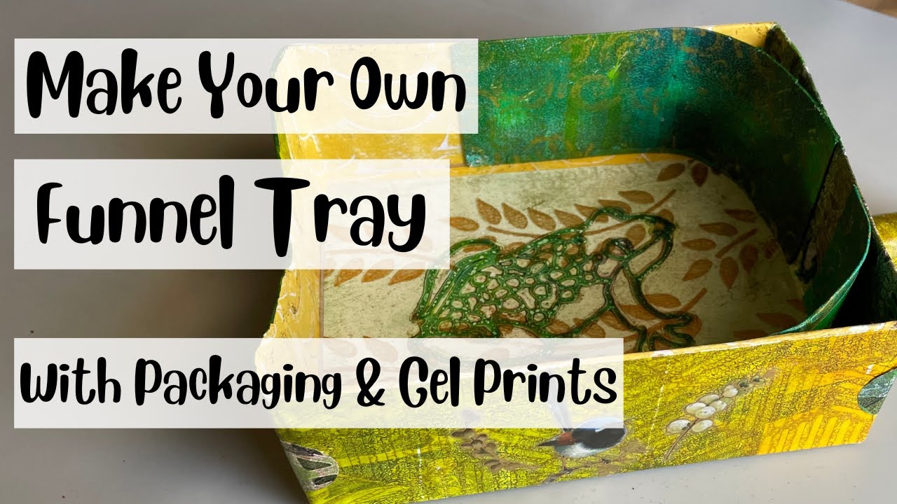 MAKE YOUR OWN FUNNEL TRAY! #gelprints #upcycledcrafts #mixedmediaart ...