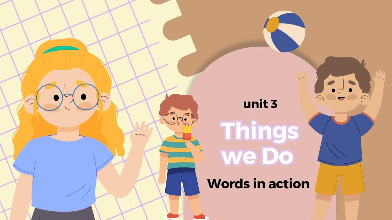 WE CAN 2-Unit 3-Things we Do-Words in action -الصف الثاني الابتدائي ...