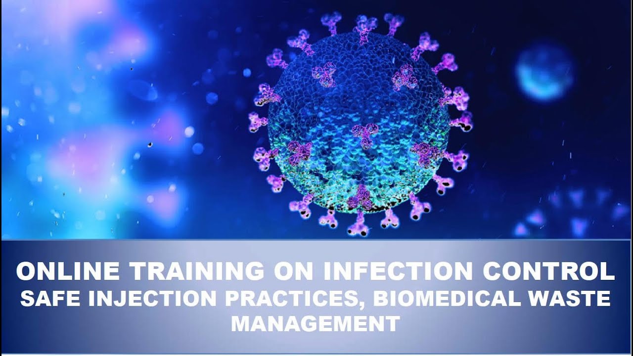 Online training on Infection control practices ( Safe injection ...