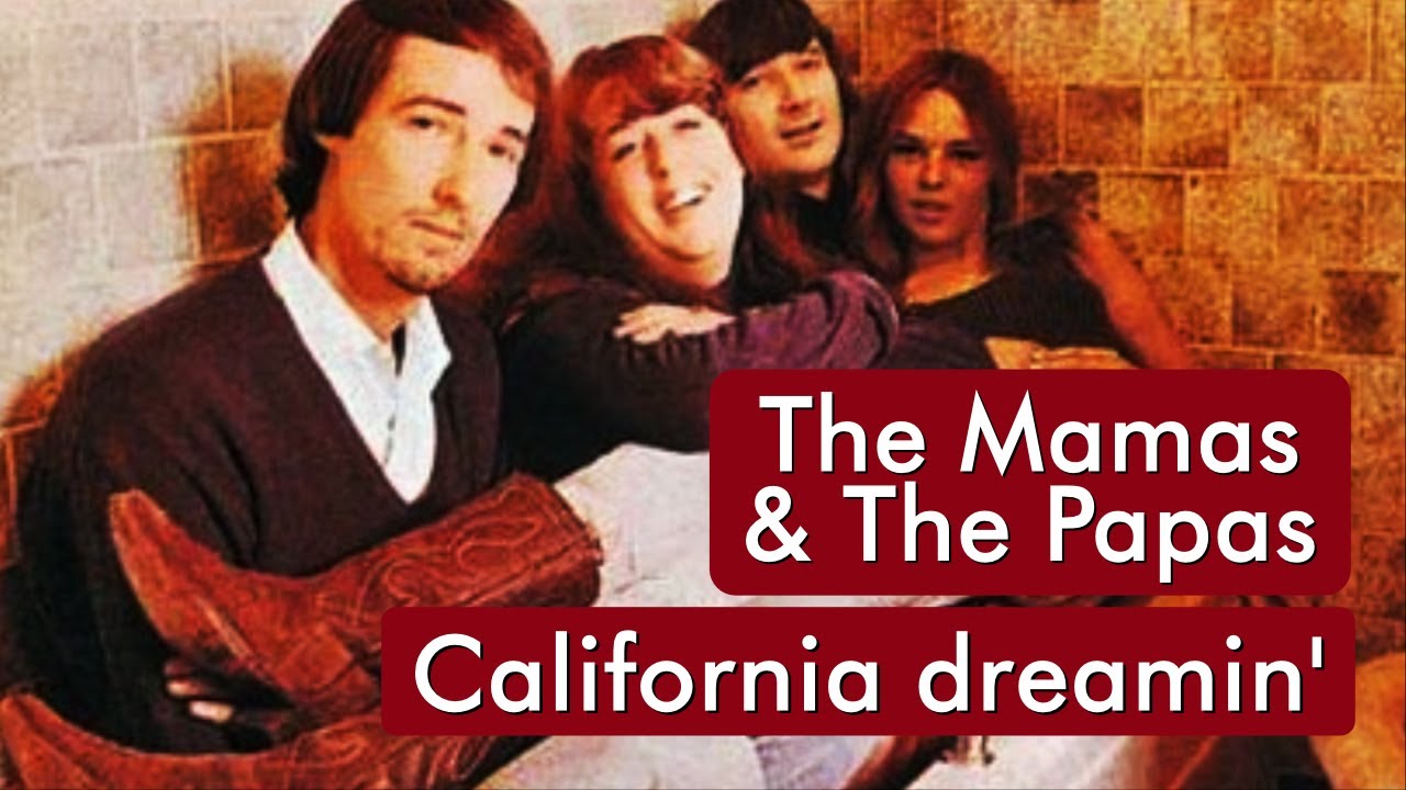 The Mamas & The Papas - California Dreamin' - HD * Música Com Tradução ...