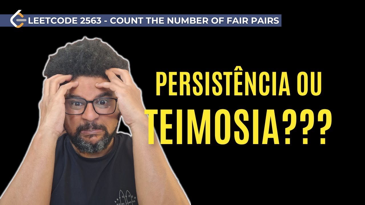 Leetcode 2563 Count The Number Of Fair Pairs Resolução De Problemas De Programação Youtube