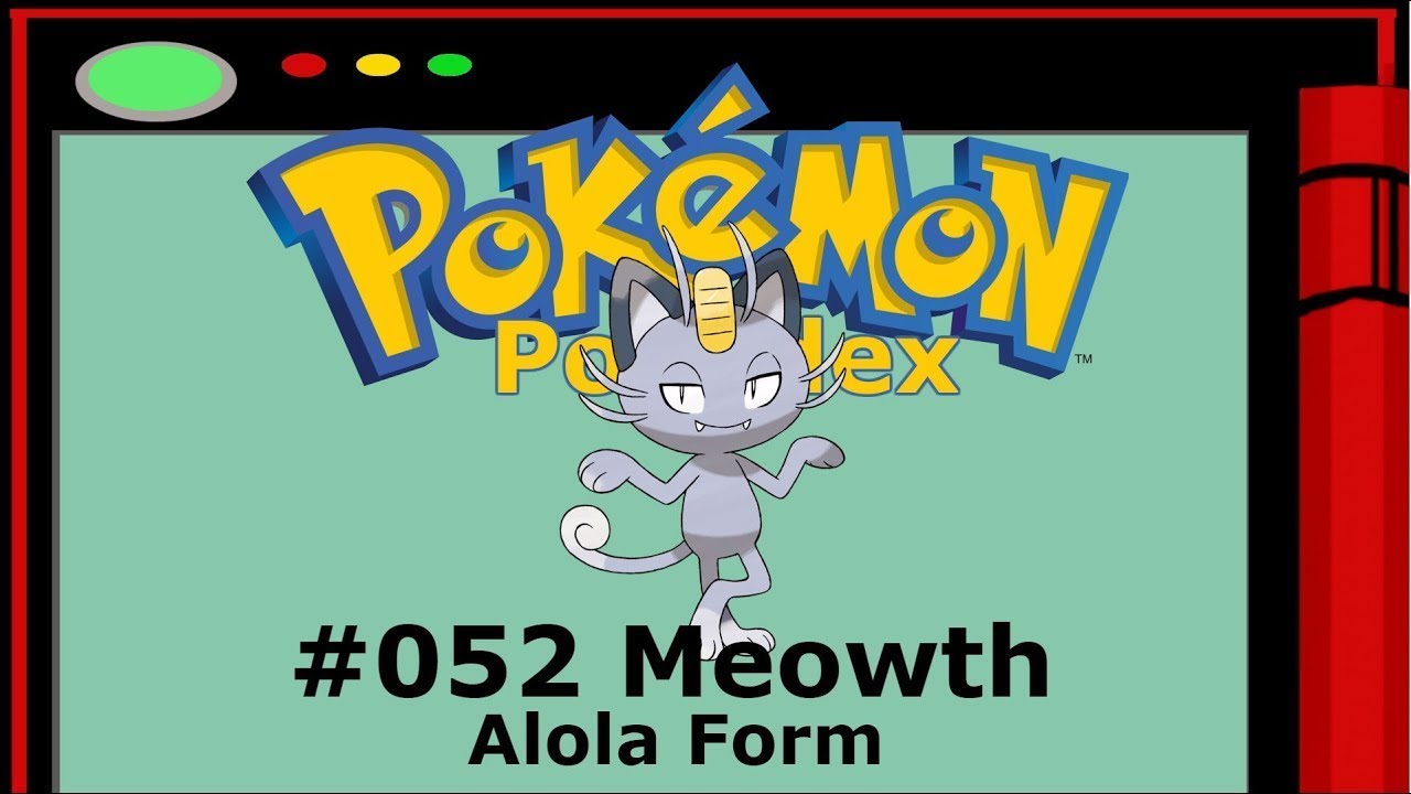 Pokédex - #052 Meowth (Alola Form) - YouTube