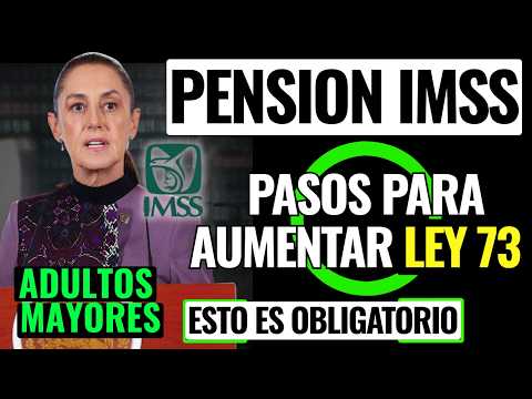 🔥¡NOTICIÓN! REFORMA PENSION IMSS 2026: Nuevos cambios para ELIMINAR pensiones raquíticas Ley 73