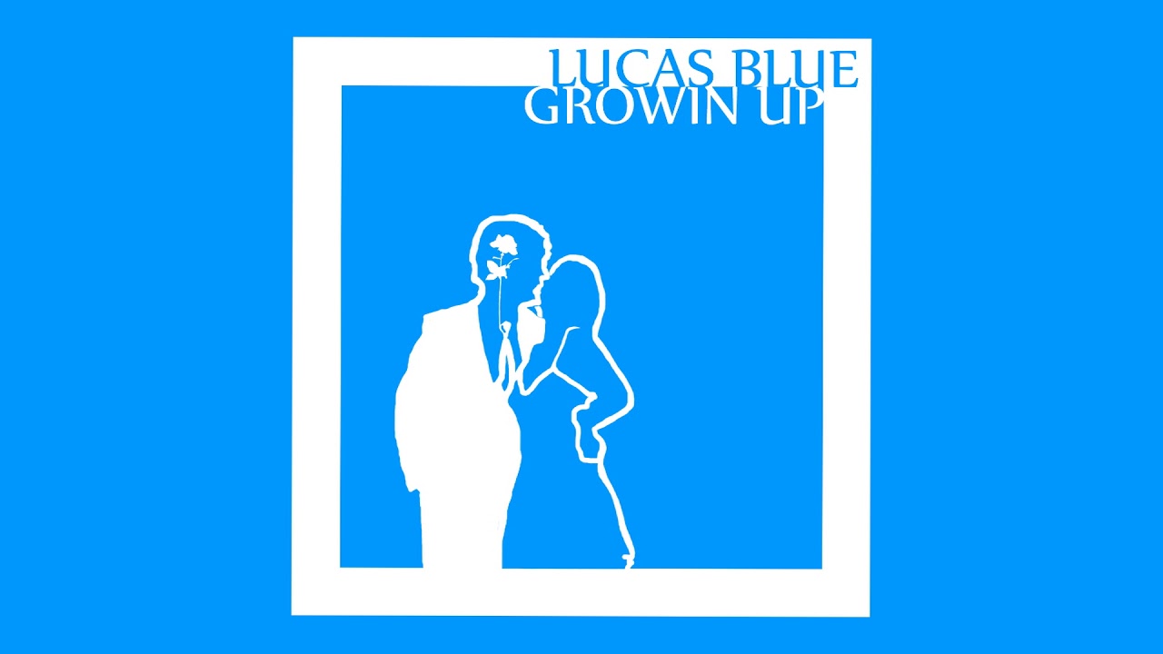 Lucas Blue - Growin' Up (Audio) - YouTube