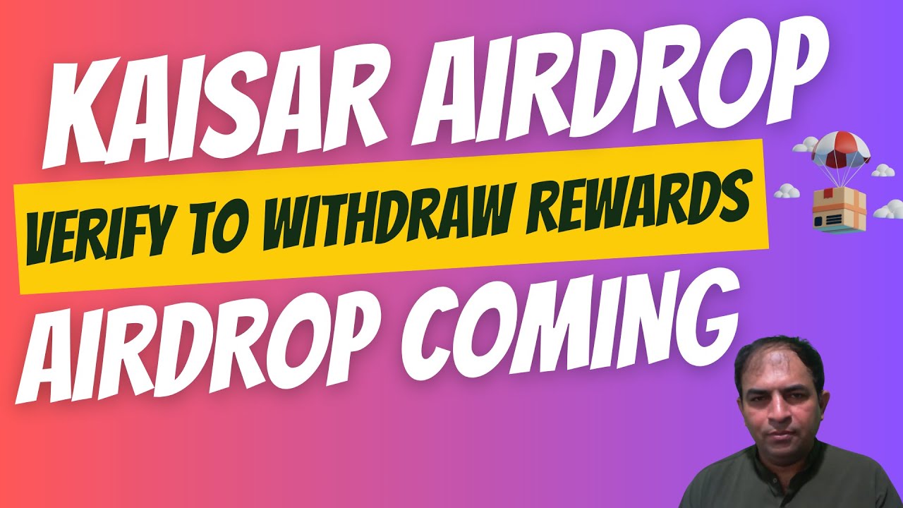 Kaisar Airdrop | Verify to Withdraw Rewards |Airdrop Coming - YouTube