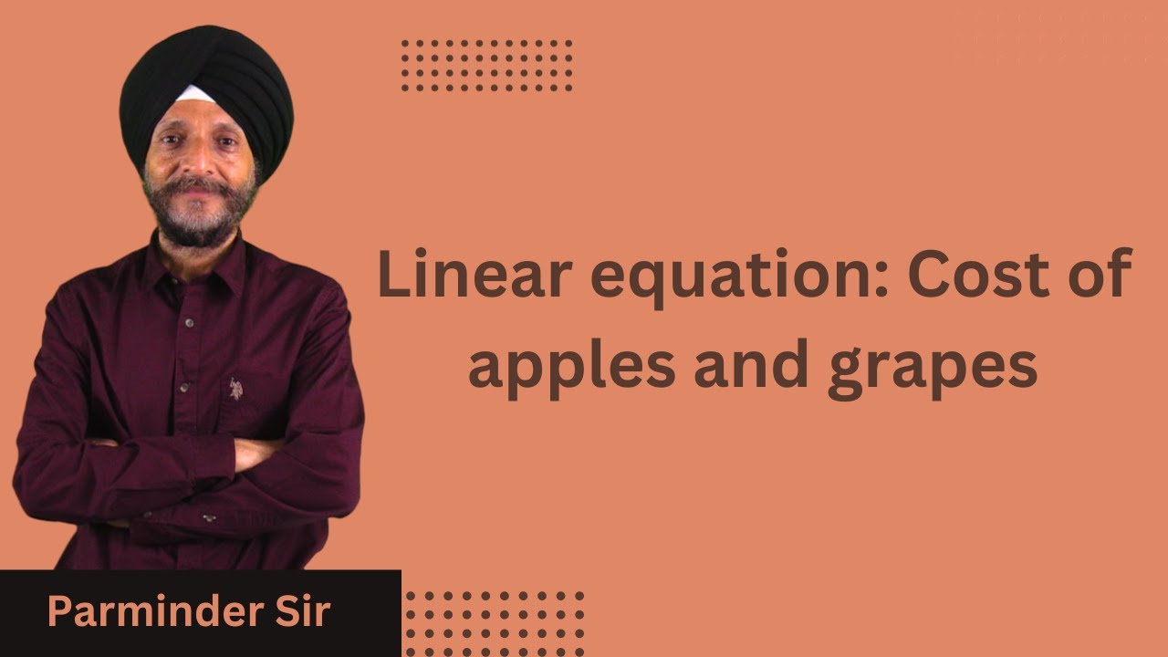 Linear equation: Cost of apples and grapes - YouTube