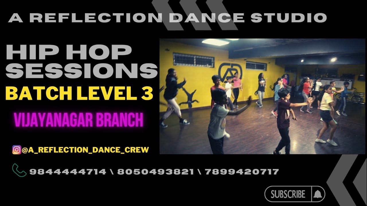 A Reflection Dance Studio | HIP HOP sessions | BATCH LEVEL 3 | Vijayanagar Branch | Choreo By ...