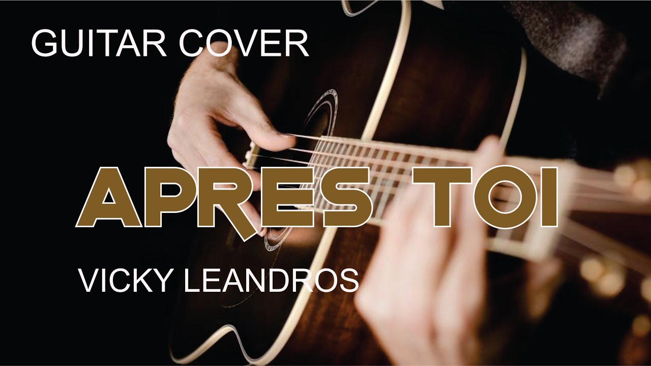 Apres Toi | Guitar Cover By Minh Duc - YouTube
