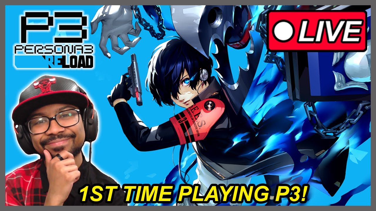 FIRST TIME PLAYING PERSONA 3! | Persona 3 Reload Playthrough Part 1 ...